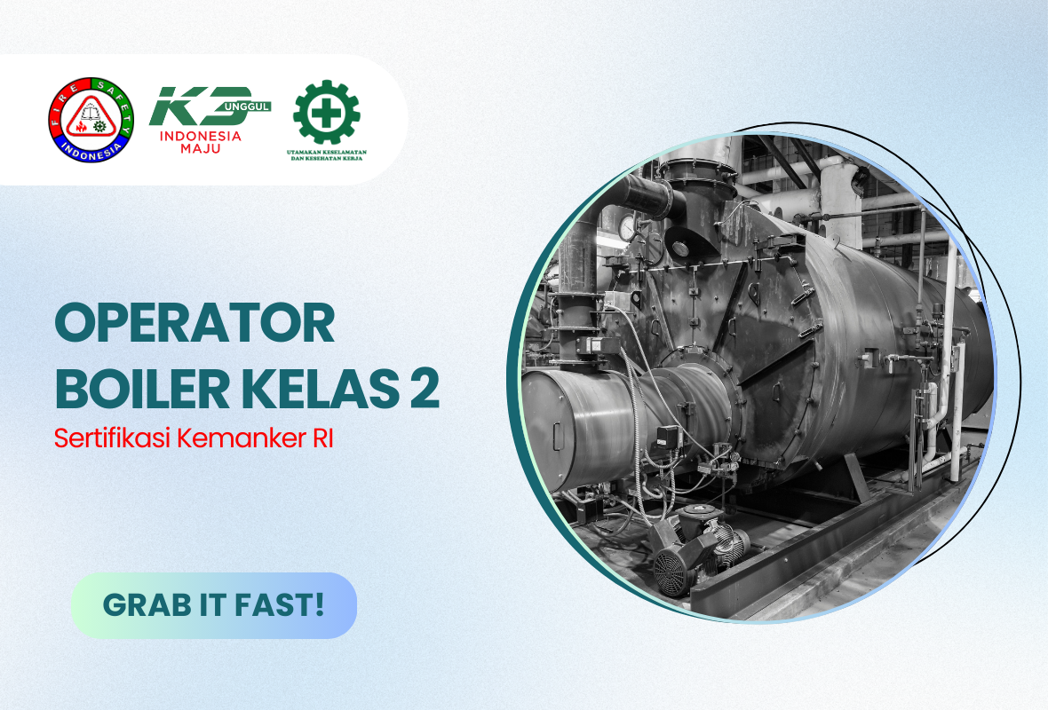 Operator Boiler Kelas II – PT. FIRE SAFETY INDONESIA
